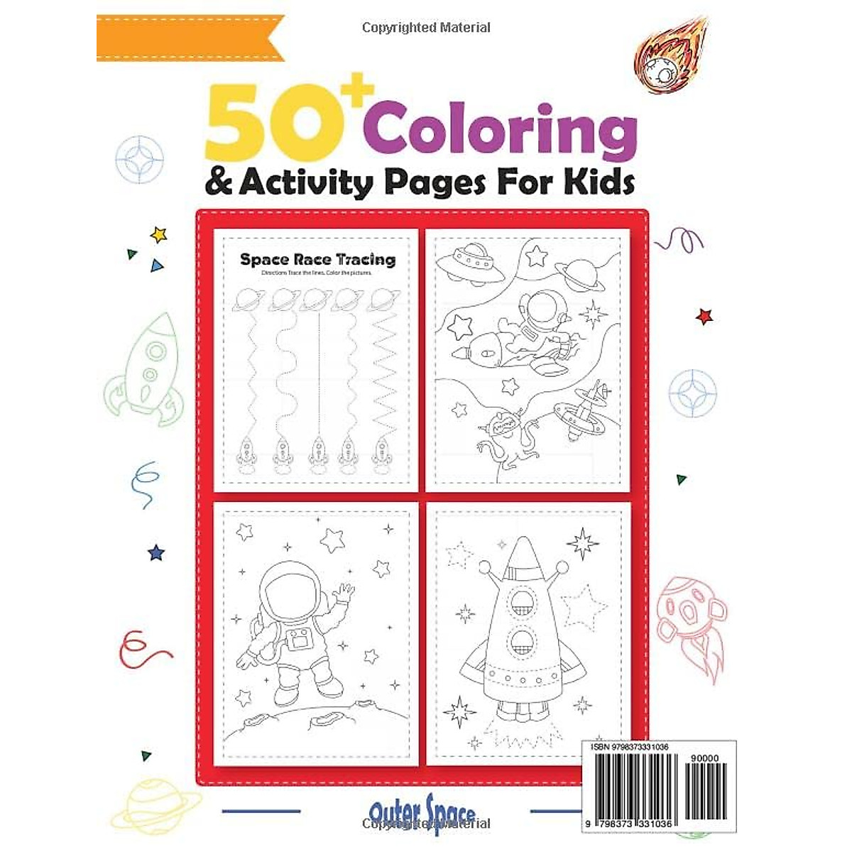 Outer Space Coloring and Activity Book: Outer Space Coloring with Space Monsters, Rockets, Spaceships Planets, Astronauts and More! | Fun with Mazes, ... Matching and Tracing… (For Kids Ages 4-8)