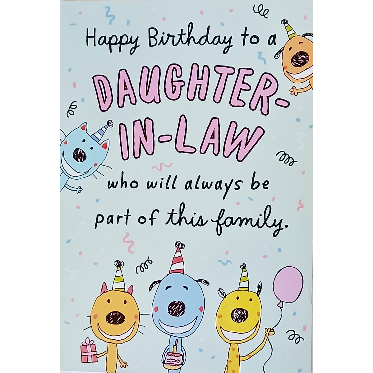 Greeting Card Happy Birthday To A Daughter-in-Law Who Will Always Be Part of This Family Funny Humor