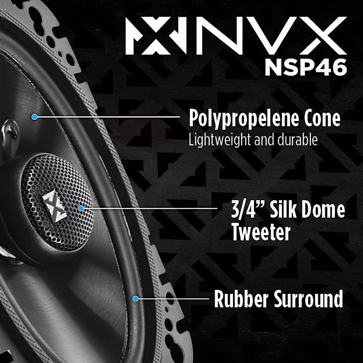 NVX® NSP46 4x6 Car Speakers, 300W Max, 100W RMS, 2-Way Coaxial w/Silk Dome Tweeters & Built-in X-Overs, Easy to Install in Cars/Trucks/Doors (Pair)