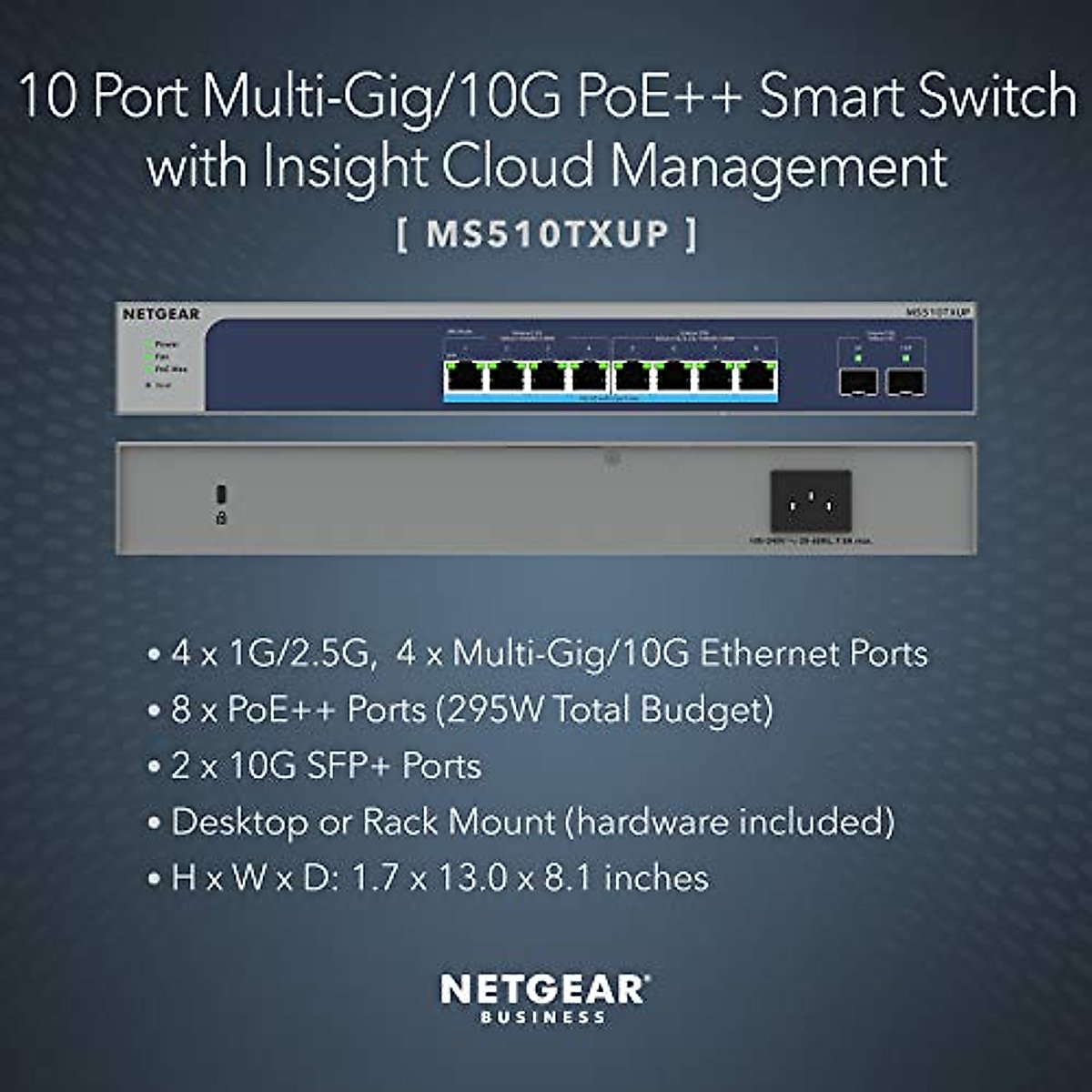 NETGEAR 10-Port Ultra60 PoE 10G Multi-Gigabit Ethernet Smart Switch (MS510TXUP) - Managed, with 8 x PoE++ @ 295W, 2 x 10G SFP+, Optional Insight Cloud Management, Desktop or Rackmount