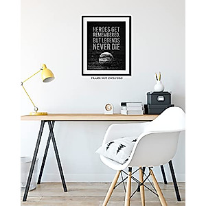 Heroes Get Remembered Legends Never Die - Baseball Motivational Sports Quotes - Baseball Wall Art for Boys Bedroom, Baseball Coach Gift - Inspirational Baseball Wall Decor - 8x10 unframed print