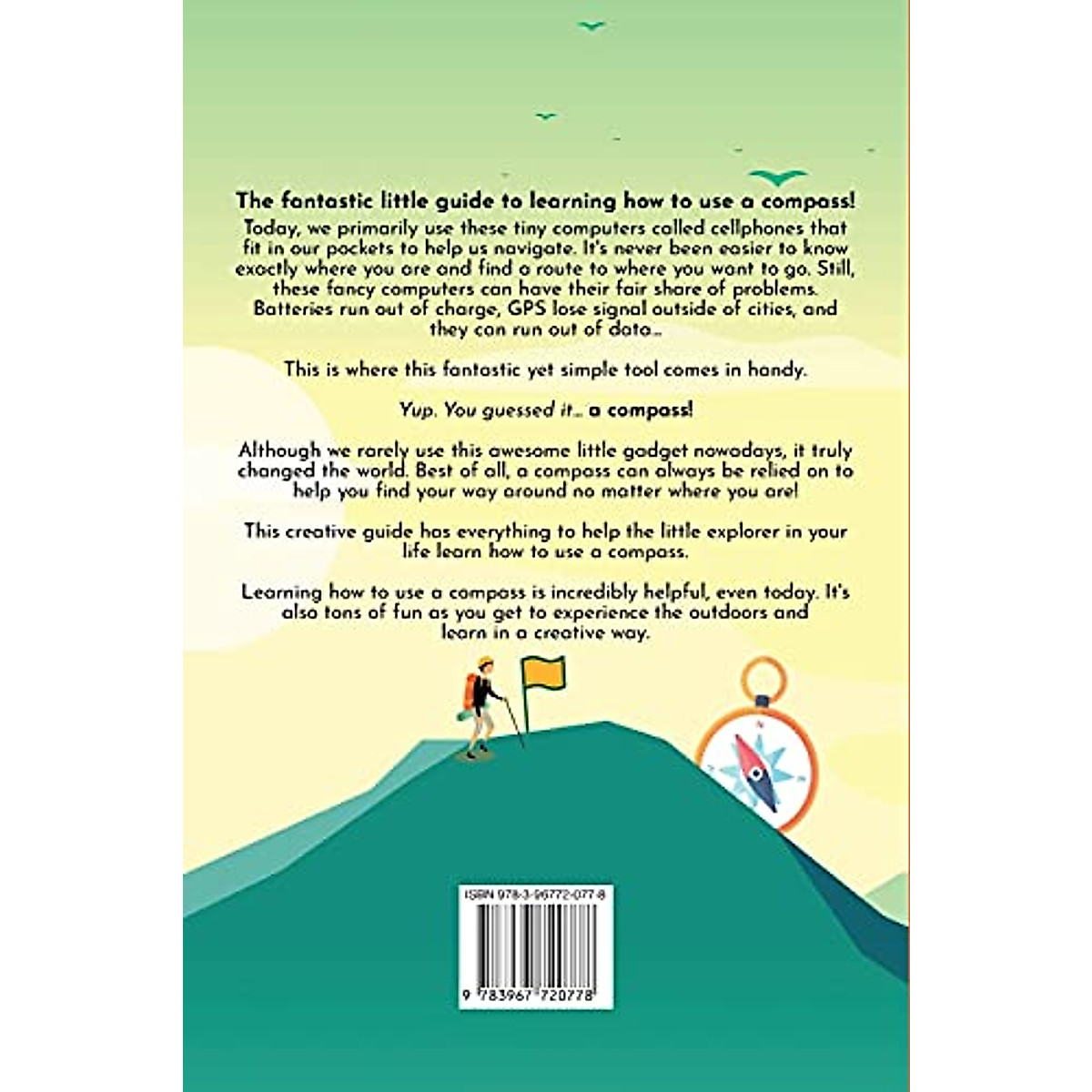 How to use a compass for kids (and adults too!): Your Little Guide to Becoming an Expert Navigator With a Trusty Compass