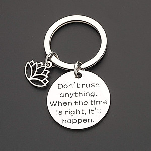 CHOORO Buddhist Quote Karma Keychain Don't Rush Anything When The Time Is Right It'll Happen Meditation Jewelry Yogi gift (Don't Rush Anything)