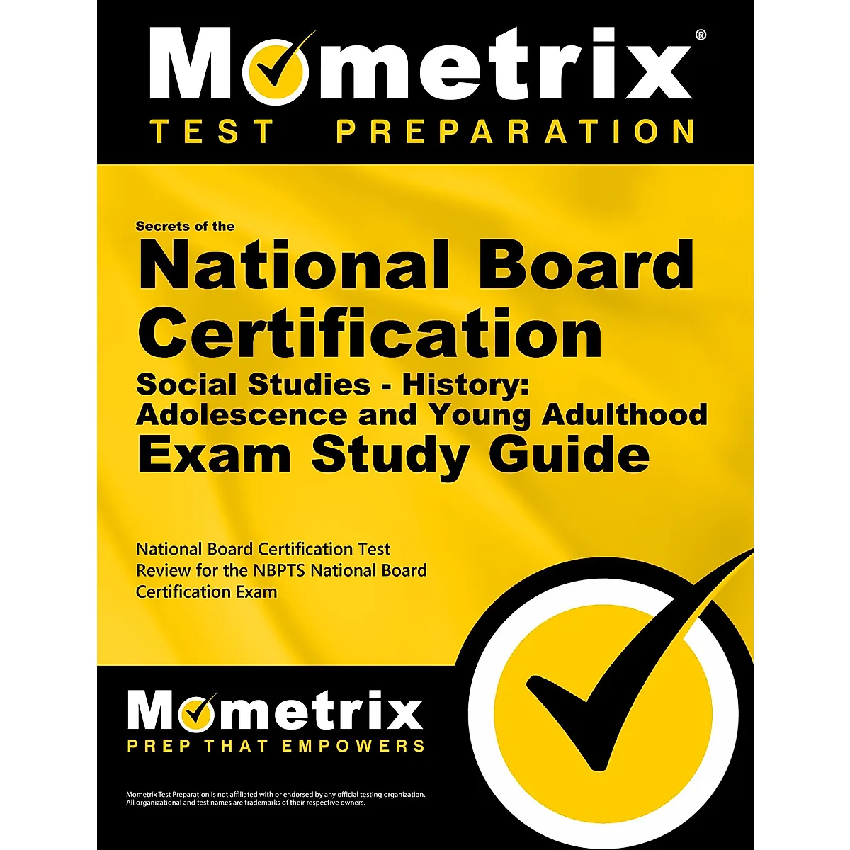 Secrets of the National Board Certification Social Studies - History: Adolescence and Young Adulthood Exam Study Guide: National Board Certification ... the NBPTS National Board Certification Exam
