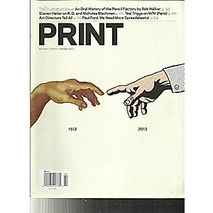 PRINT MAGAZINE, 67.1, THE ILLUSTRATION ISSUE, FEBRUARY 2013 ~