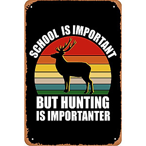 Deer Hunter Funny Quote Vintage Metal Tin Sign Retro Style Wall Plaque Decoration Metal Sign 8x12 inch