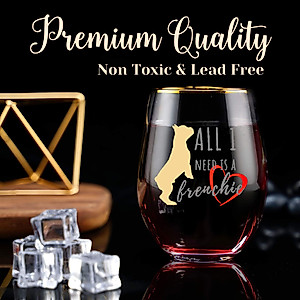 Onebttl French Bulldog Gifts for Women, Frenchie Gifts for Frenchie Mom, 17 oz Stemless Wine Glass - All I Need is a Frenchie
