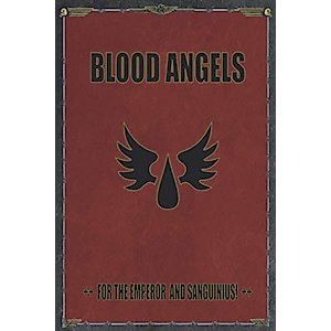 Blood Angels For the Emperor and Sanguinius: Warhammer 40K Warrior Notebook Battle Tracker Gift Idea