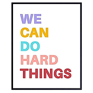 We Can Do Hard Things Sign - Motivational Art Print - Inspirational Wall Art Poster - Bedroom Decor for Girls, Boys or Kids Room, Classroom, Office - Gift for Teachers, Parents, Entrepreneurs