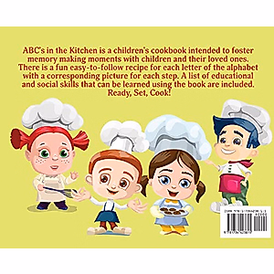 ABC's in the Kitchen: A Cookbook for Kids: Cooking through the alphabet with you and your child!
