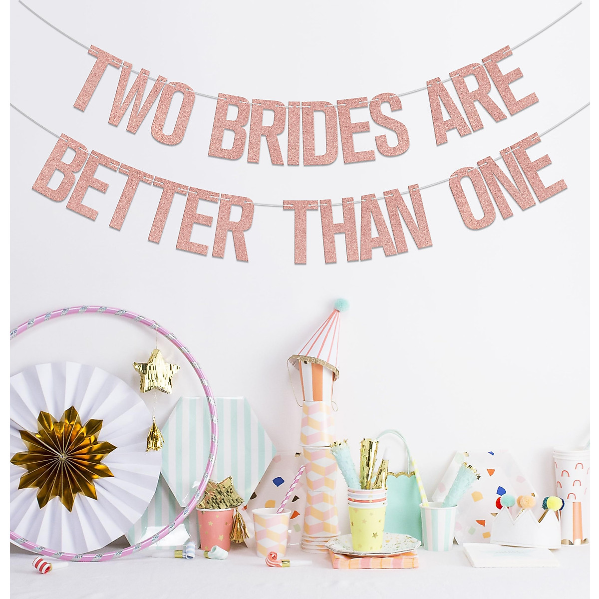 Two Brides Are Better Than One Banner, Lesbian Bachelorette Party Decorations/Gay Bridal Shower Wedding Party Supplies Rose Gold Glitter