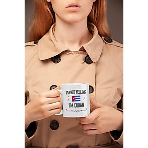 Funny Cuba Gifts & Souvenir. I'm Not Yelling I'm Cuban 11 Oz Ceramic Coffee Mug. Cup Gift Idea for Men and Women Featuring The Cuban Flag. (White)