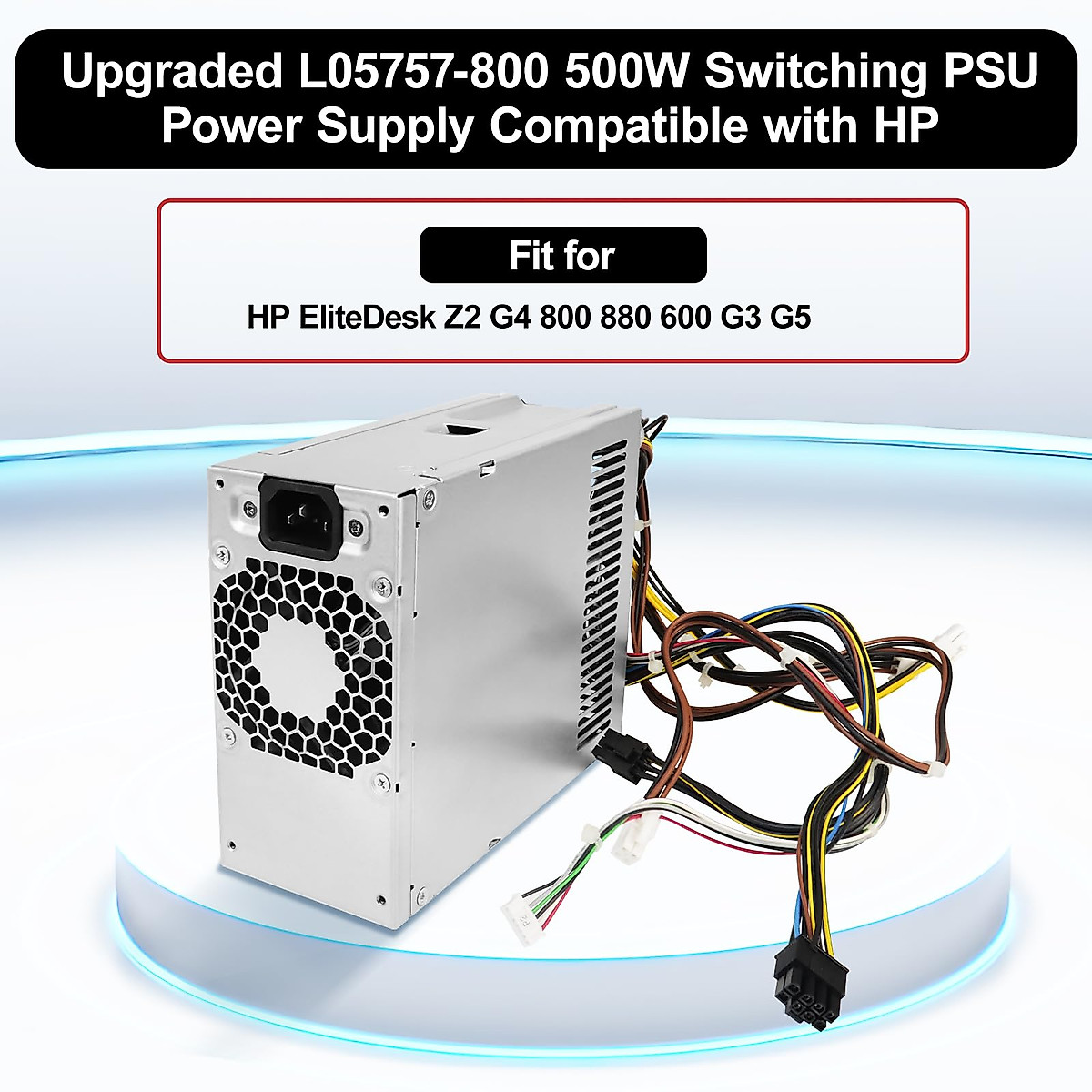 LXun Upgraded L05757-800 901759-013 500W Switching PSU Power Supply Compatible with HP EliteDesk Z2 G4 800 880 600 G3 G5, Model L05757-800 DPS-500AB-32 A,795-0003UR Desktop Power Supply New