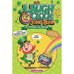 It's Laugh O'Clock Joke Book: St Patrick's Day Edition: A Fun and Interactive Joke Book for Boys and Girls: - Hilarious Gift For Kids and Family (St Patrick Books For Kids)