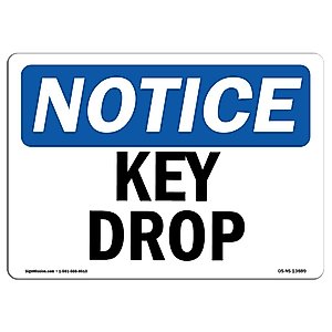 OSHA Notice Signs - Key Drop Sign | Extremely Durable Made in The USA Signs Or Heavy Duty Vinyl Label Decal | Protect Your Construction Site, Work Zone, Warehouse, Shop Area & Business