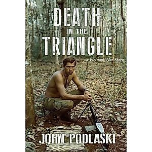 Death in the Triangle: A Vietnam War Story