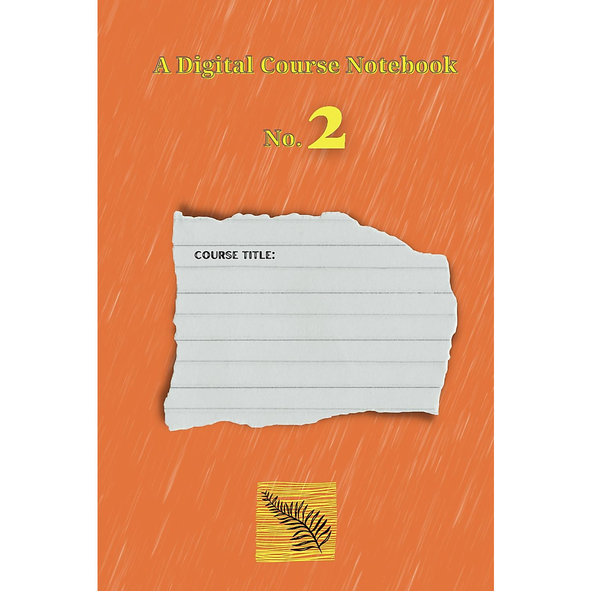 A Digital Course Notebook: No. 2