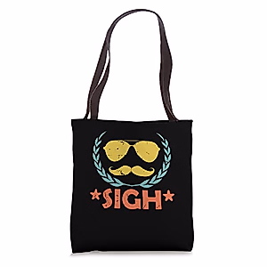 Sigh Sarcastic Dad Sarcasm Daddy Funny Parents Tote Bag