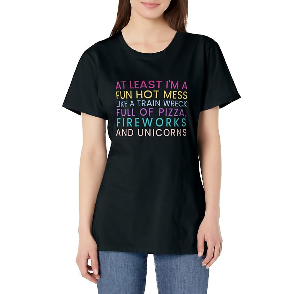 At Least I'm a Fun Hot Mess Like A Train Wreck Full Of Pizza T-Shirt