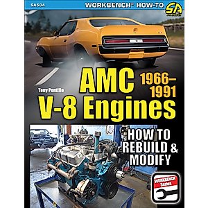 AMC V-8 Engines: Rebuild & Modify: 1966–1991 (Sa Design, SA504)