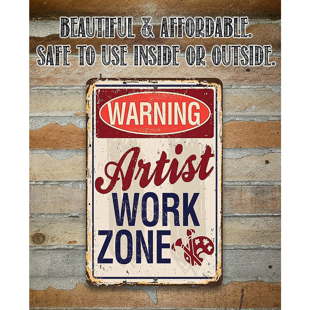 Metal Sign - Artist Work Zone - Durable Metal Sign - Use Indoor/Outdoor - Makes Great Art Studio Decor and Gift to Artists Under $20 (8" x 12")
