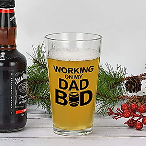 Funny Dad Beer Glass, Working on My Dad Bod Pint Beer Glass for Dad, New Dad, Father, Husband - Ideal Gift for Christmas, Birthday, Fathers Day from Daughter, Son, Kids, Wife, 15Oz