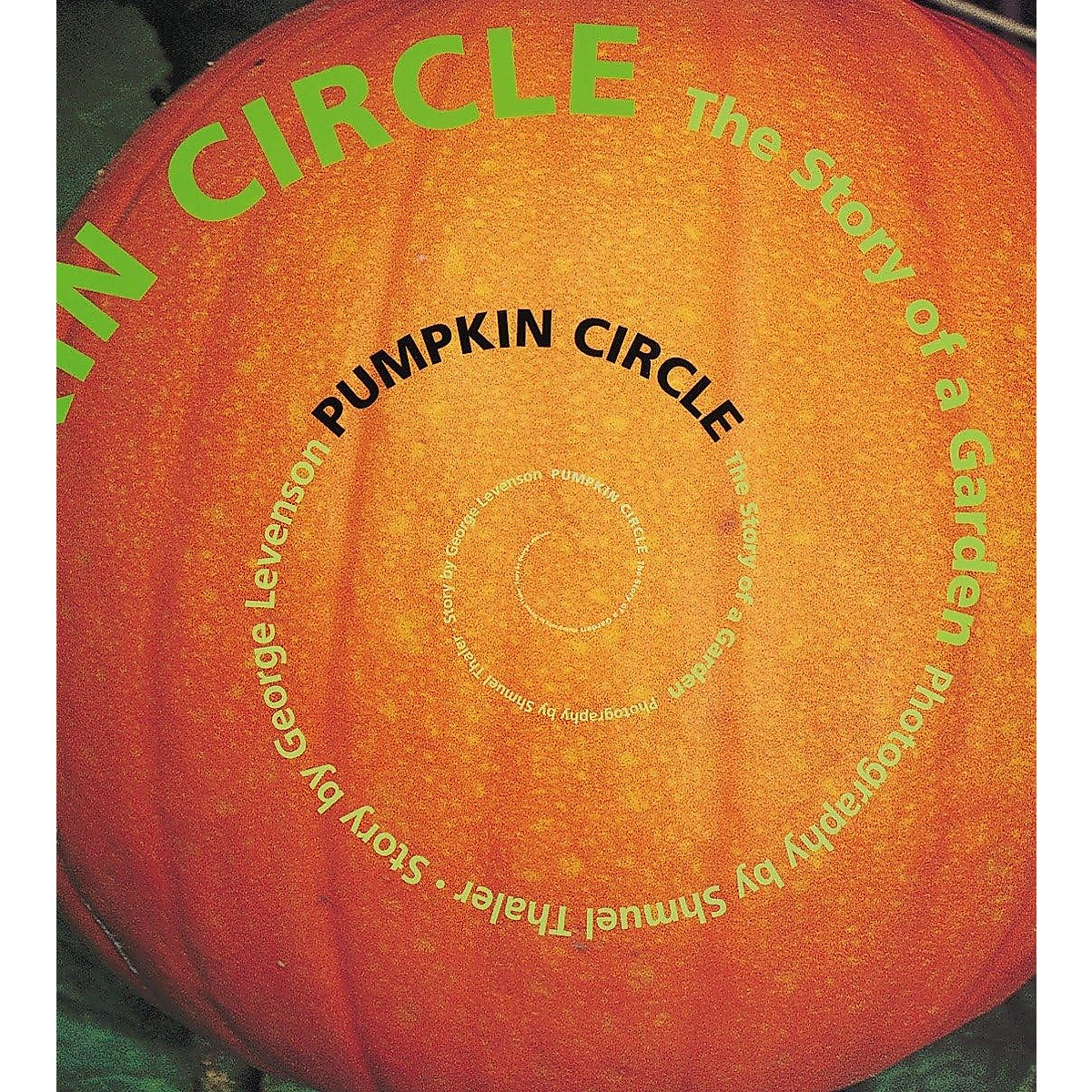 Pumpkin Circle: The Story of a Garden