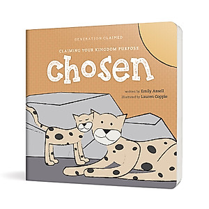 Chosen: Claiming Your Kingdom Purpose (Generation Claimed)