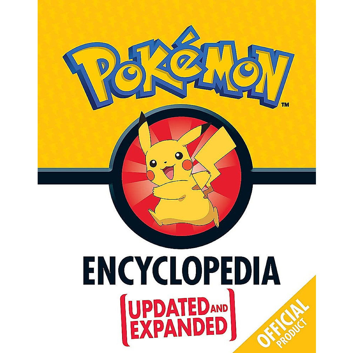 The Official Pokémon Encyclopedia: Updated and Expanded