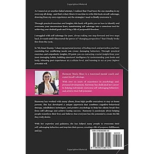 MY INNER ENEMY: 13 Proven Methods to Break Free from the Chains of Self-Sabotage and Claim the Life You Truly Deserve