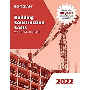 Building Construction Costs With RSMeans Data 2022 (Means Building Construction Cost Data)
