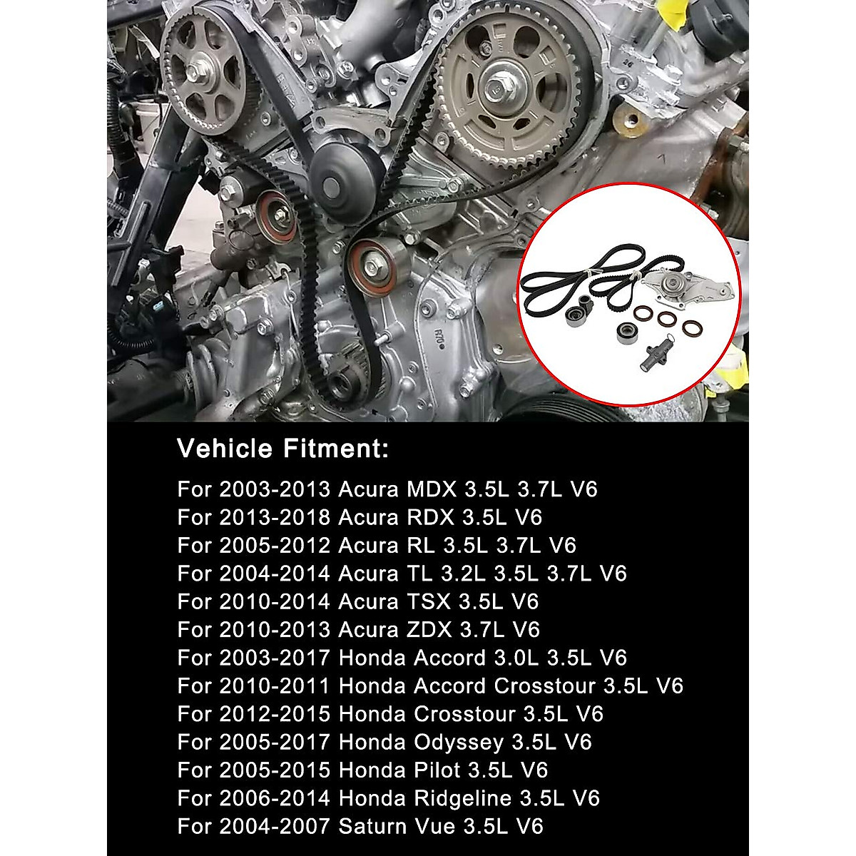 TKH002 Timing Belt Kit with Water Pump Kit Fits for Acura MDX RDX RL TL TSX ZDX Honda Accord Crosstour Pilot Odyssey Ridgeline 3.0 3.2 3.5 3.7L 2003-2017 Replace# TCKWP329 TKH-002
