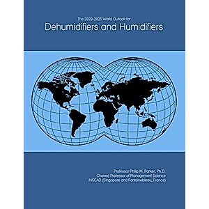 The 2020-2025 World Outlook for Dehumidifiers and Humidifiers