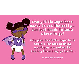 I'm a Potty Superhero: Get Ready For Big Girl Pants! Children's Potty Training Board Book