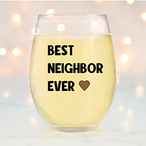 Best Neighbor Ever wine glass, 21 Oz, Neighbor Gift, Neighbors