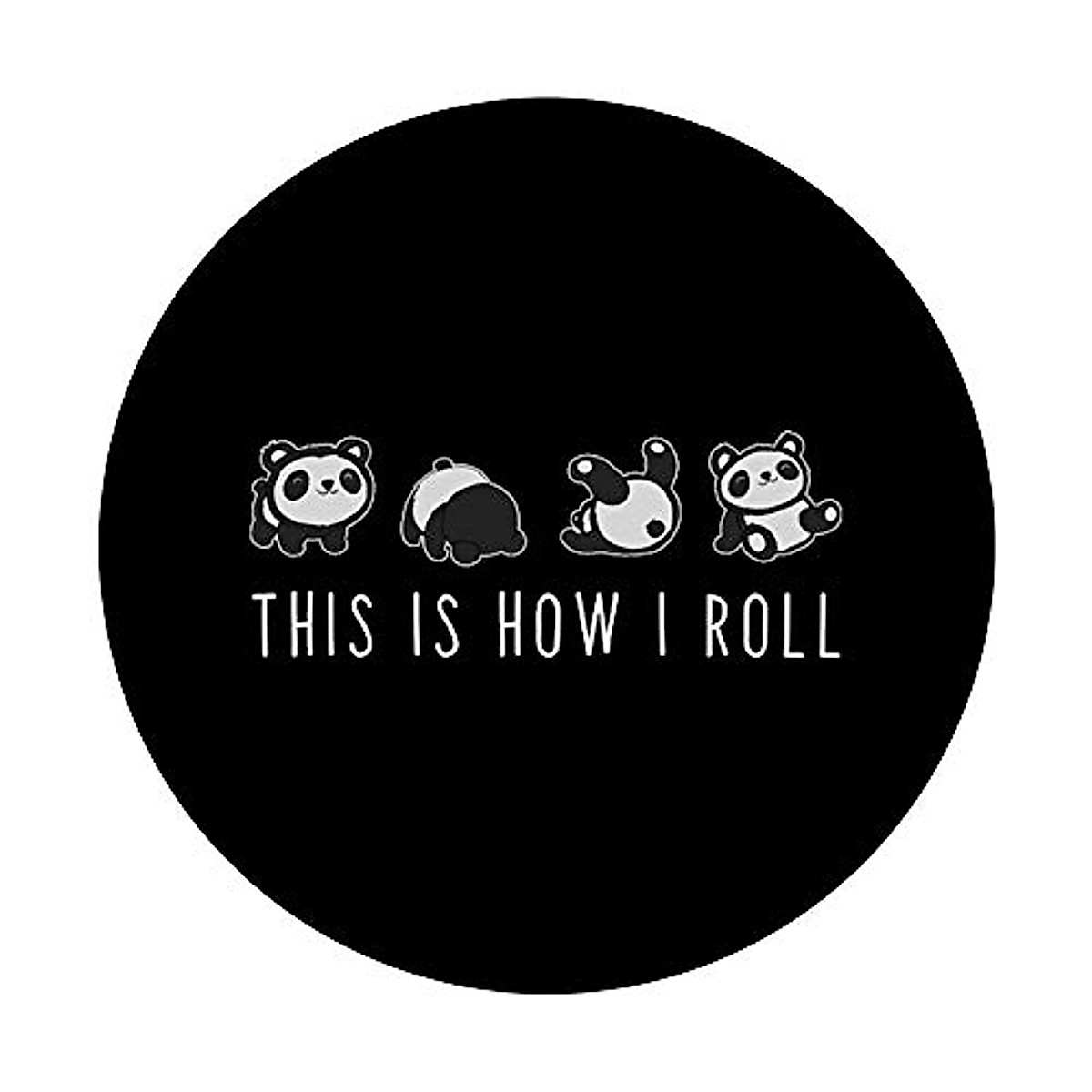 Cute Panda - This is How I Roll PopSockets PopGrip: Swappable Grip for Phones & Tablets