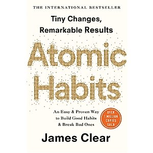 Atomic Habits: An Easy and Proven Way to Build Good Habits and Break Bad Ones