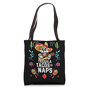 Tequila Tacos And Naps Alcoholic Tequila Drinker Mexico Tote Bag
