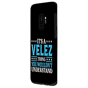 Galaxy S9 It's A Velez Thing Surname Funny Team Family Last Name Velez Case