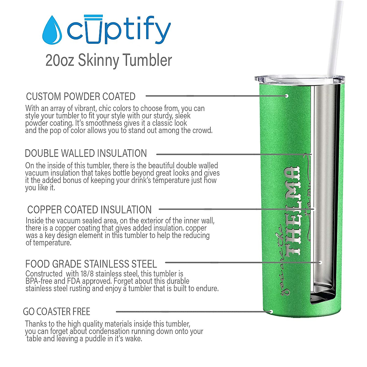 Cuptify You are the Thelma to my Louise Skinny Tumbler with Lid and Straw Laser Engraved on Green 22 oz Vacuum Insulated Gift for Women, Best Friend, Sister