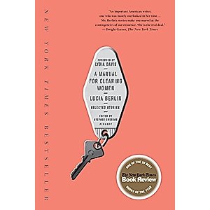 A Manual for Cleaning Women: Selected Stories