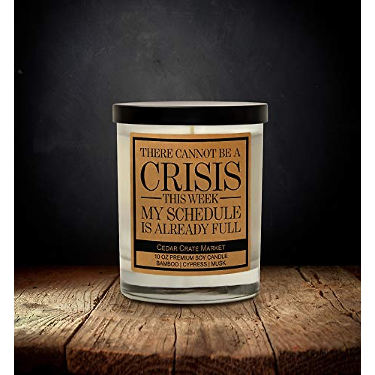 There Cannot Be A Crisis This Week - Funny Candles for Women, Men - Funny Going Away Gift for Coworker Thank You Candle, Funny Work Gifts, Work Bestie Gifts, Boss Gift, New Job Gifts, Made in USA