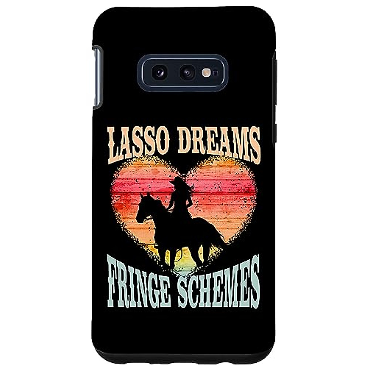 Galaxy S10e Lasso Dreams Fringe Schemes Girl Riding Horse Silhouette Case