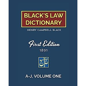 Black's Law Dictionary, First Edition 1891, Volume One (A-J)