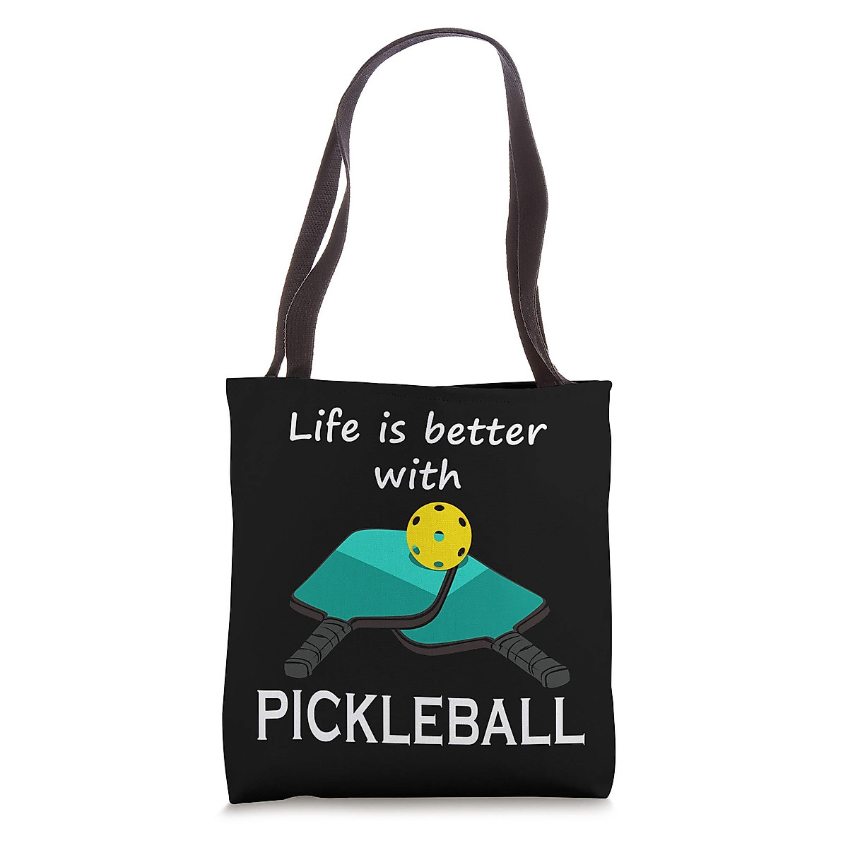 Life is better with Pickleball Funny Saying Dink Tote Bag