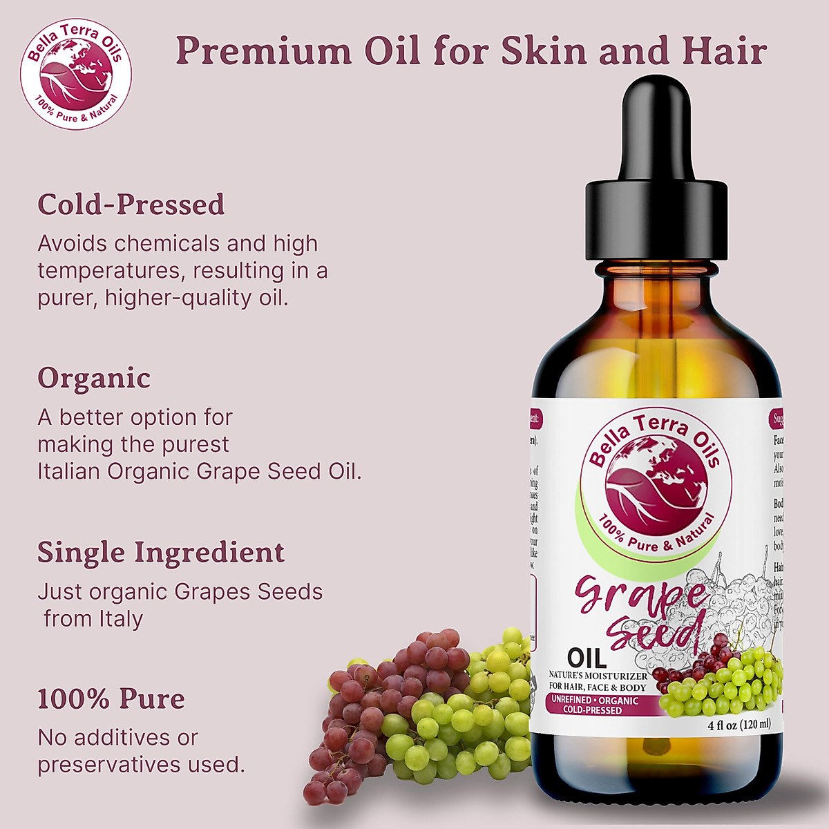 Bella Terra Oils - Organic Grape Seed Oil 4oz - Crafted from Pristine Organic Grapes, Packed with Procyanidins & Vitamin F, Unveiling a Radiant Skin Legacy