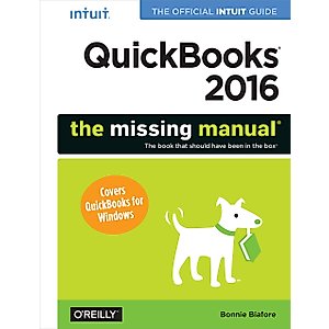 QuickBooks 2016: The Missing Manual: The Official Intuit Guide to QuickBooks 2016