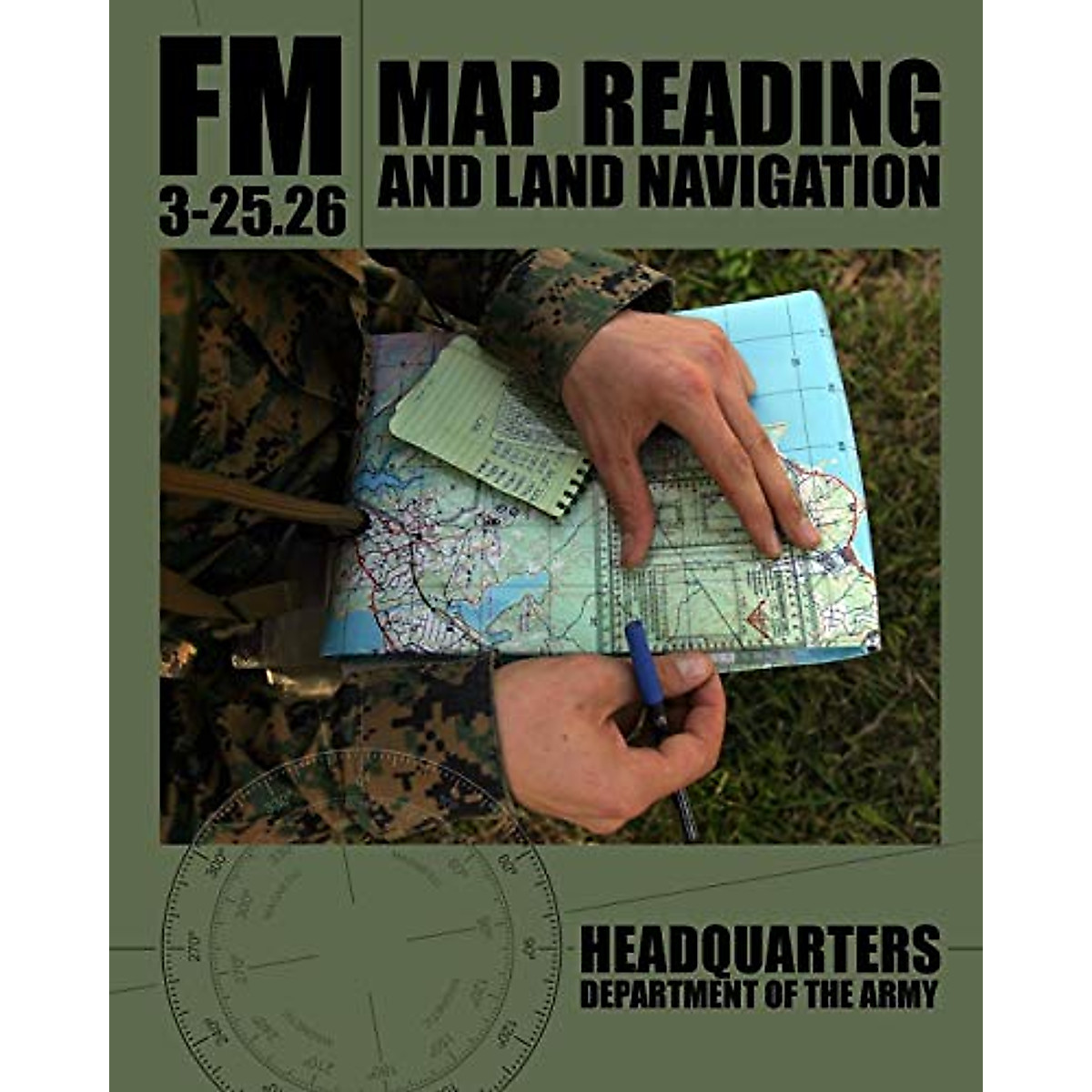 Map Reading and Land Navigation: FM 3-25.26