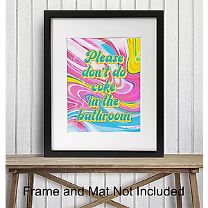 Hippie Trippy Bathroom Wall Art - Bath Wall Decor - Powder room Decor - Restroom Sign - Funny Bathroom Decor - Please Don't Do Coke In the Bathroom Poster - Psychedelic Room Decor - Dorm Room Decor