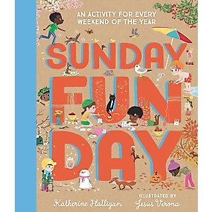 Sunday Funday: An Activity for Every Weekend of the Year